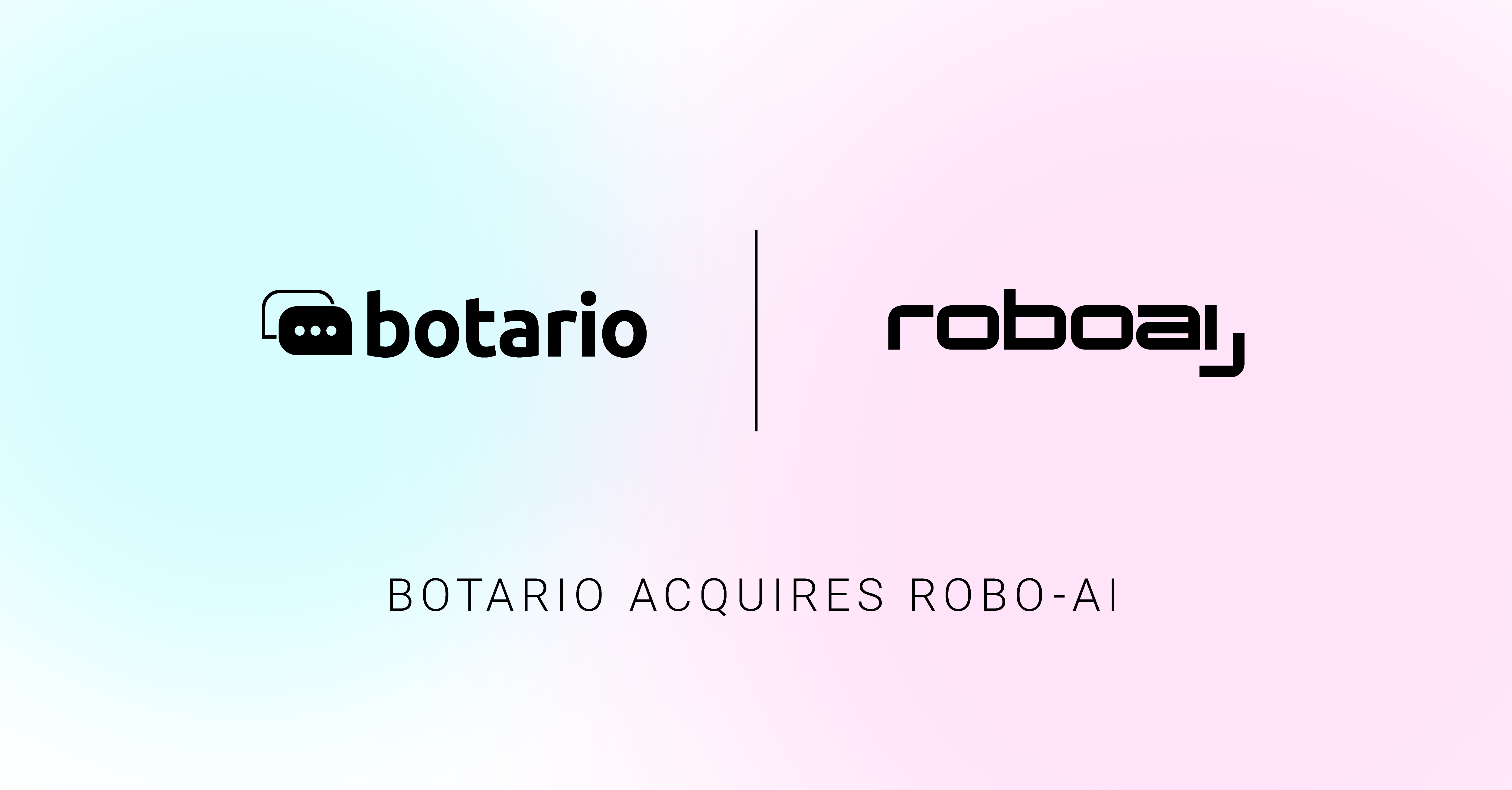 Chatbot platform botario takes over ROBO-AI