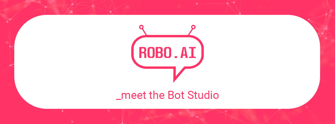 Two Impulse | Blog - Meet the ROBO-AI Bot Studio